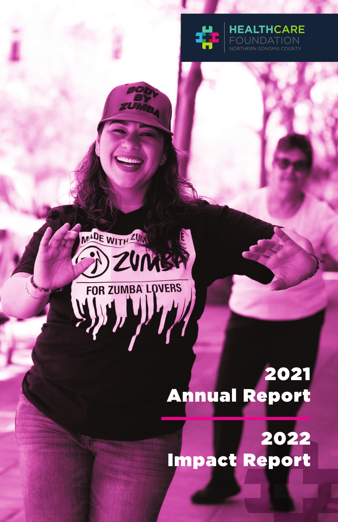 2021 Annual Report & 2022 Impact Report - Healthcare Foundation ...